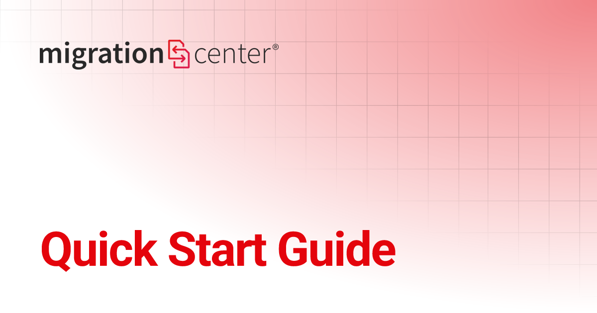 Quick Start Guide | migration-center documentation