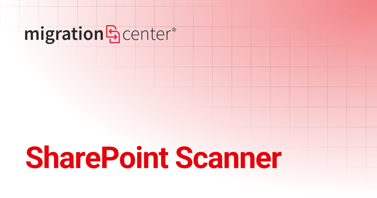 SharePoint Scanner | migration-center documentation