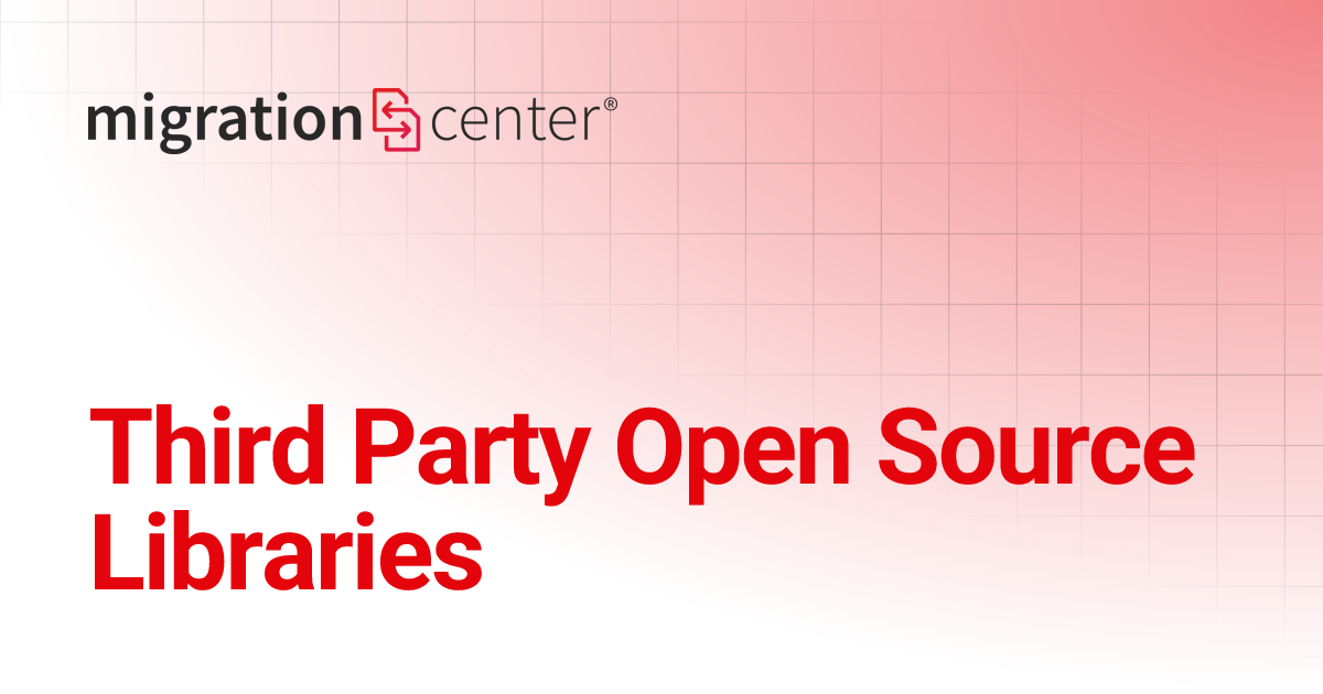Third Party Open Source Libraries | migration-center documentation