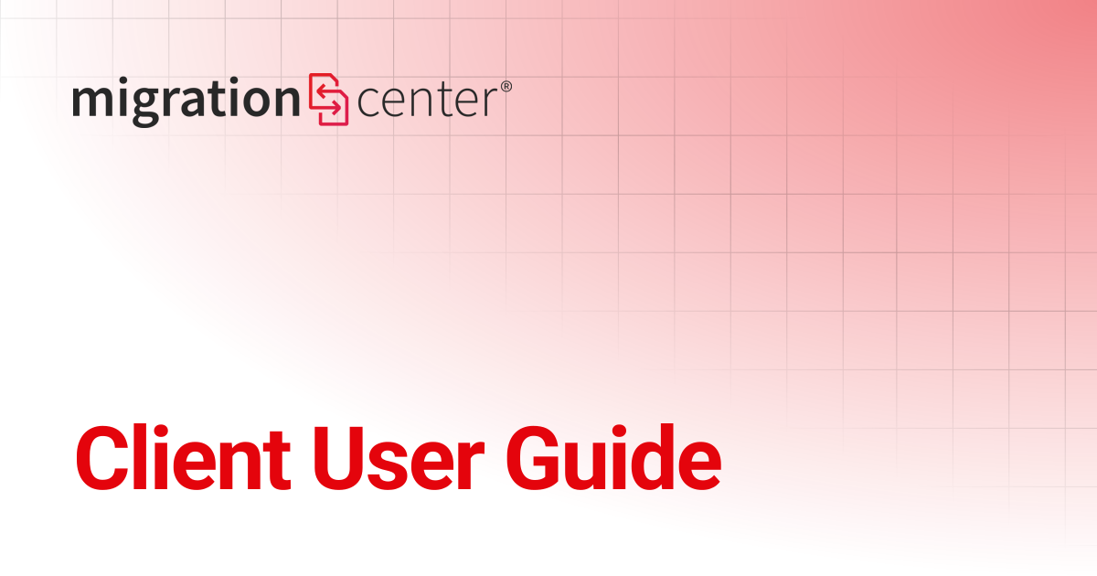 Client User Guide | 3.14 Update 1 | migration-center documentation