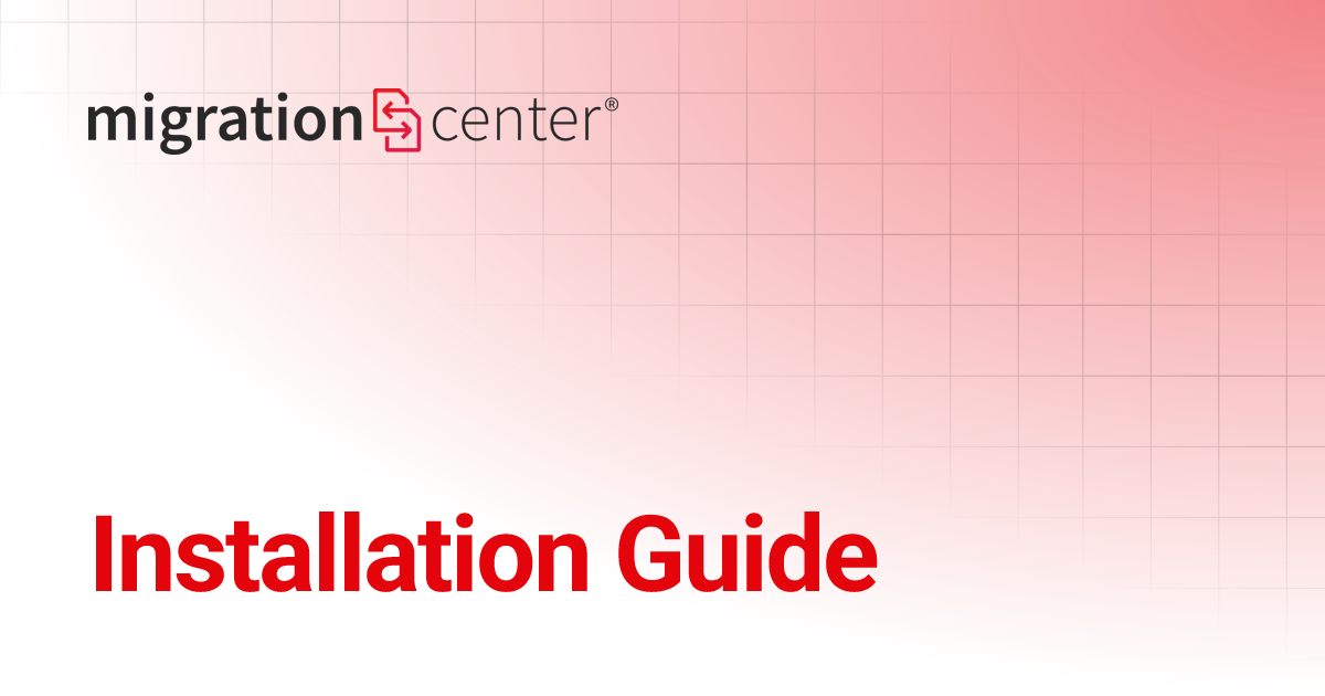 Installation Guide | migration-center documentation